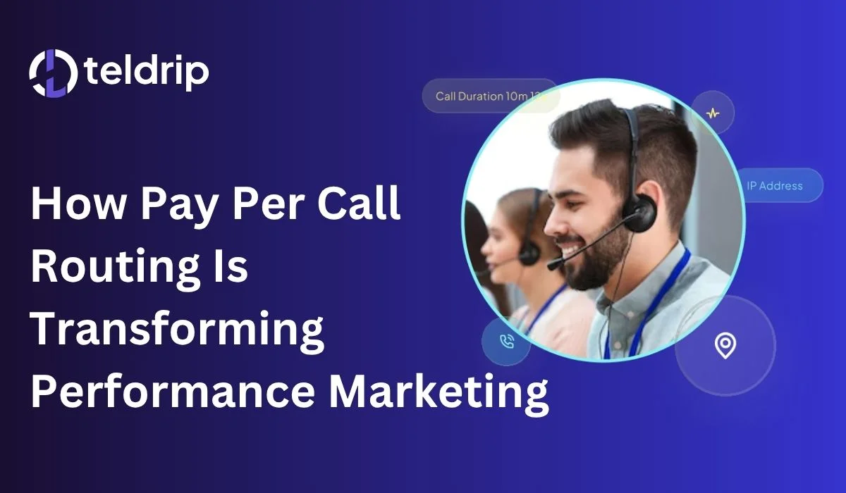 How Pay Per Call Routing Is Transforming Performance Marketing